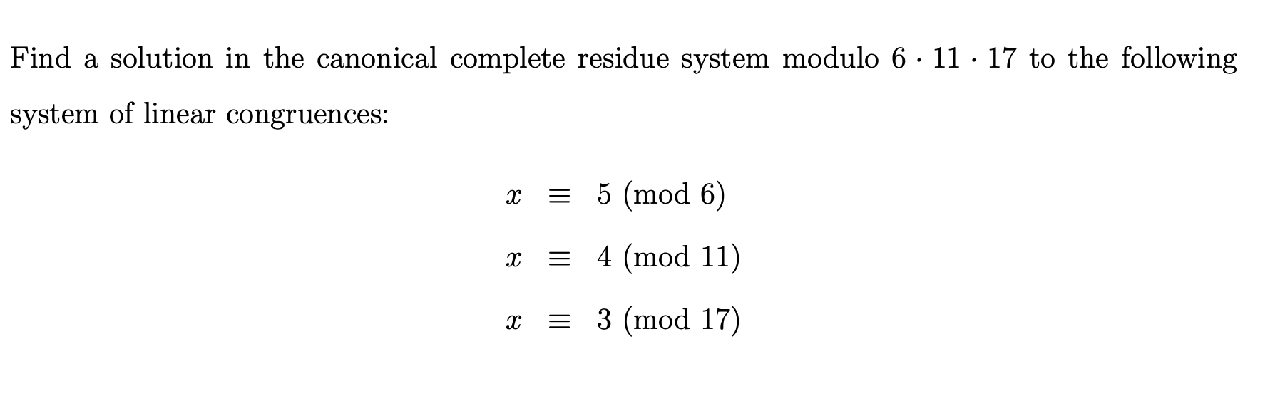 Solved Find a solution in ﻿the canonical complete residue | Chegg.com