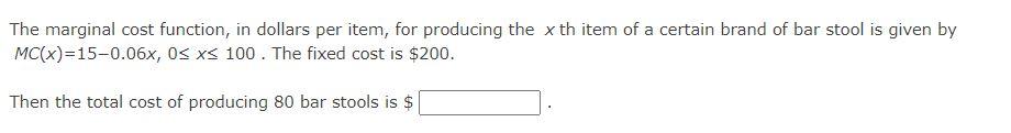 Solved The marginal cost function, in dollars per item, for | Chegg.com