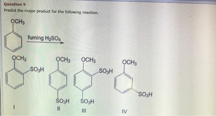 Solved Question 9 Predict the major product for the | Chegg.com
