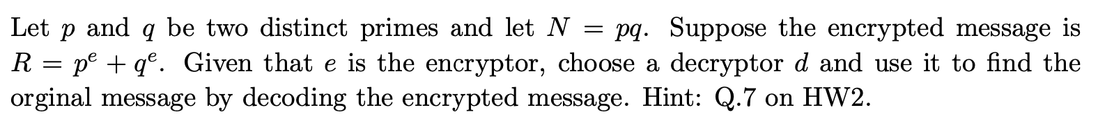 Solved Let p and q be two distinct primes and let N = pq. | Chegg.com