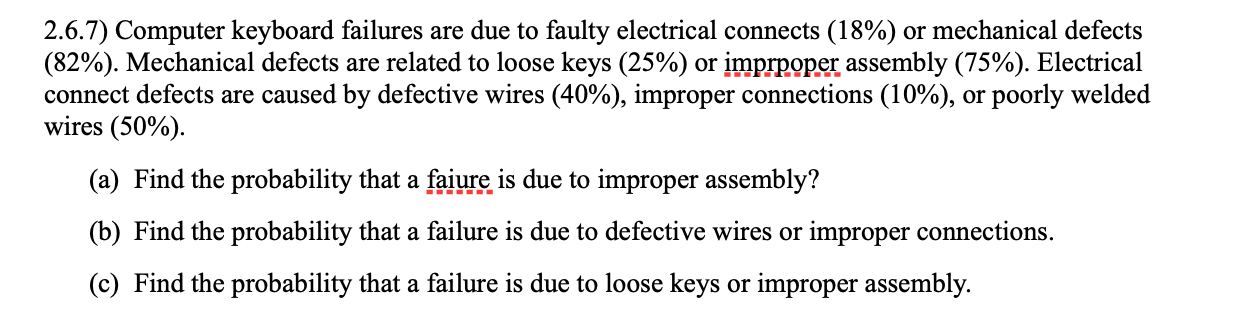 Solved 2.6.7) Computer keyboard failures are due to faulty | Chegg.com