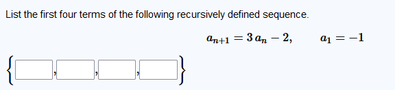 Solved List the first four terms of the following | Chegg.com