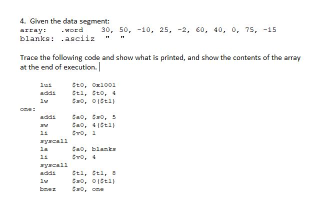 Solved 4. Given the data segment: array: .word 30, 50, -10, | Chegg.com