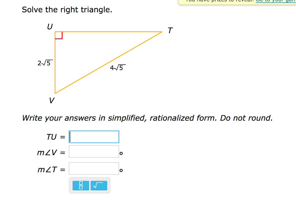 Solved Solve the right triangle. 2 5 4/5 Write your answers | Chegg.com