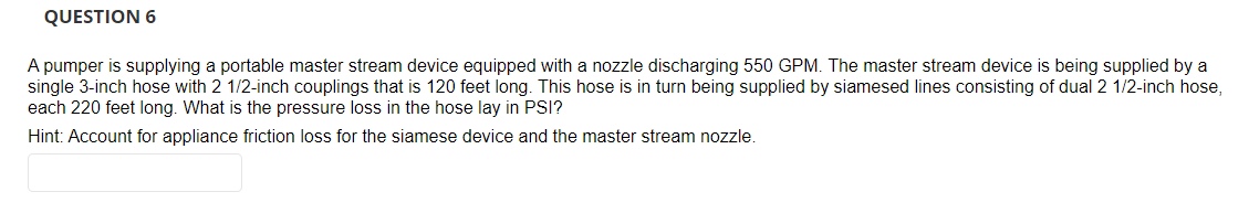Solved A pumper is supplying a portable master stream device | Chegg.com