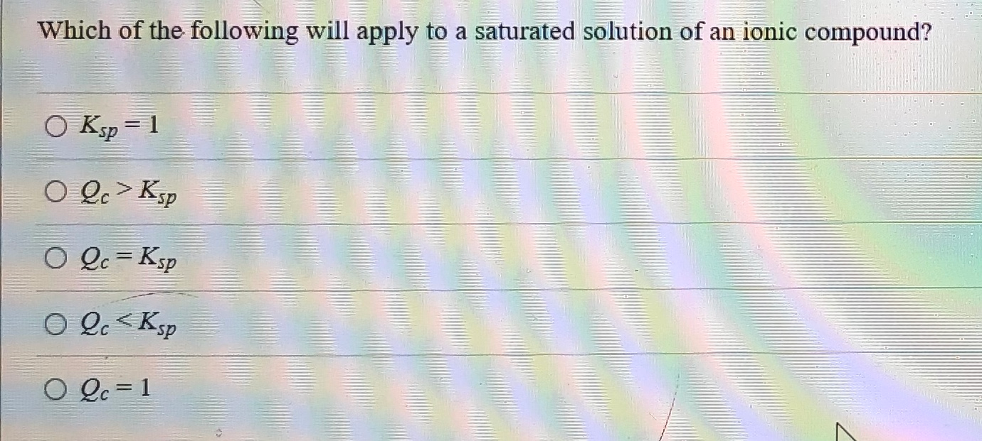 Solved Which of the following will apply to a saturated | Chegg.com
