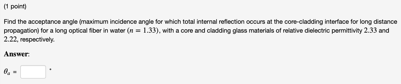 Solved (1 point) Find the acceptance angle (maximum | Chegg.com