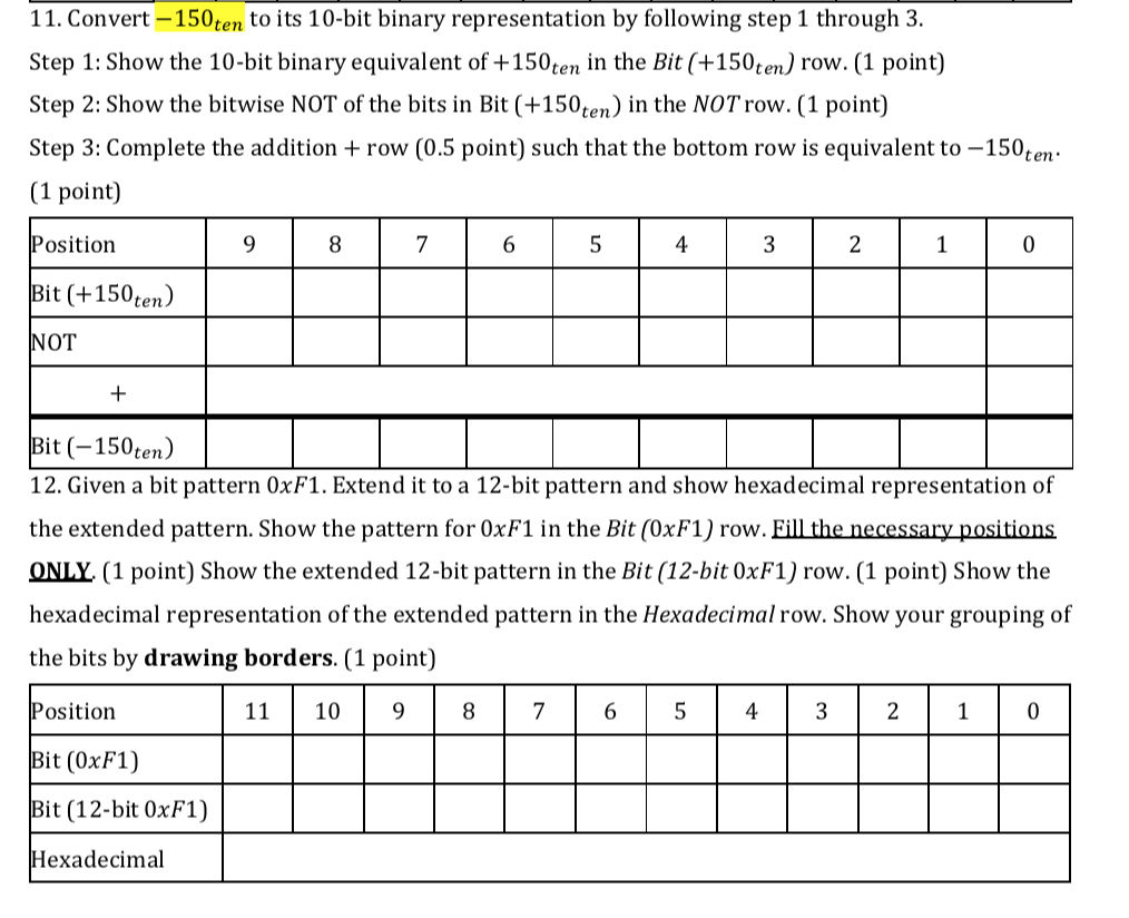 Solved 11. Convert – 150ten to its 10-bit binary | Chegg.com