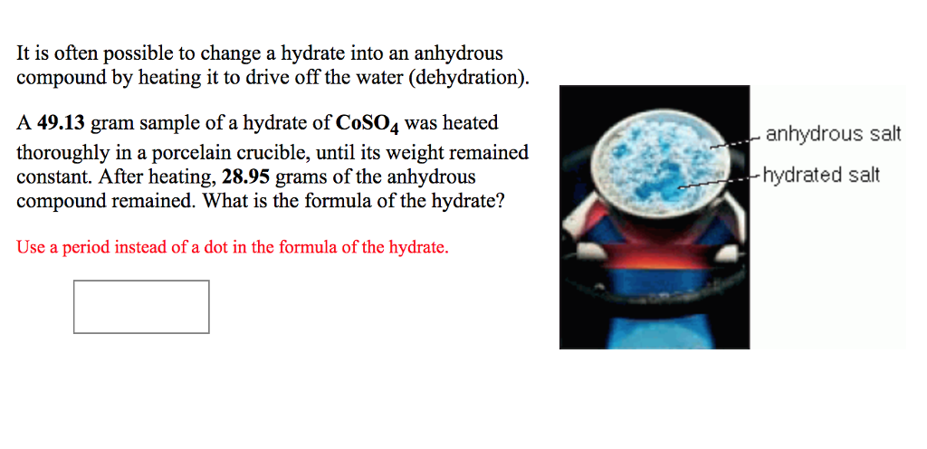 Solved It is often possible to change a hydrate into an | Chegg.com
