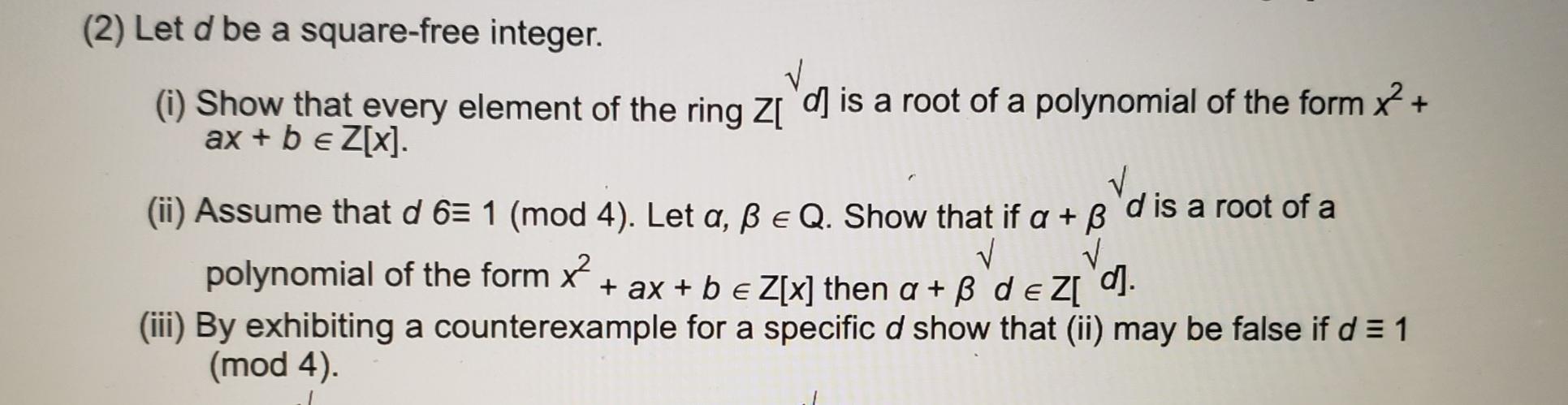 Solved (2) Let d be a square-free integer. (i) Show that | Chegg.com