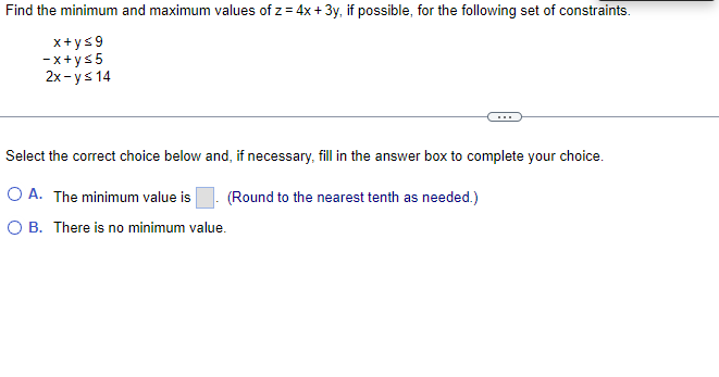 Solved + Find the minimum and maximum values of z = 4x + 3y, | Chegg.com