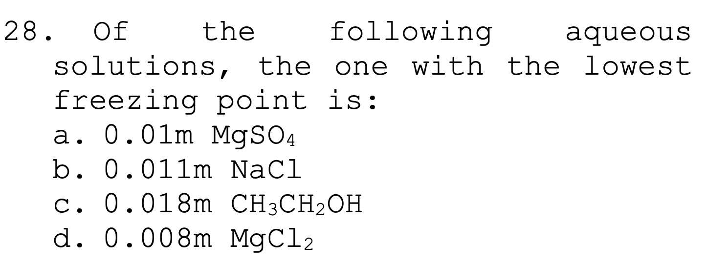 Solved 28. Of the following aqueous solutions, the one with | Chegg.com
