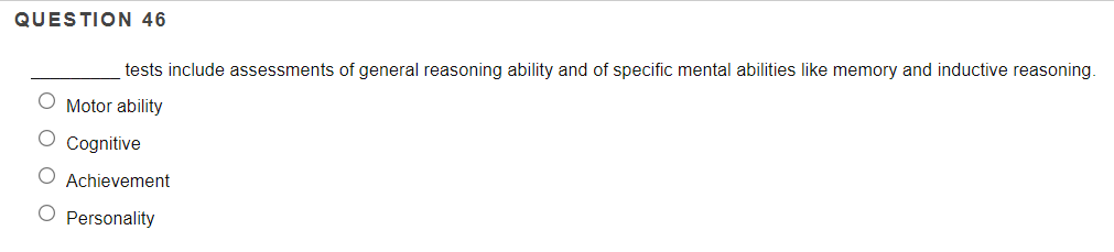 Solved QUESTION 46 tests include assessments of general | Chegg.com