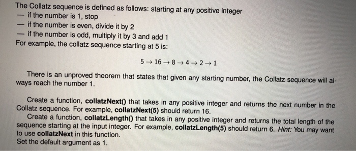 Solved The Collatz sequence is defined as follows: starting | Chegg.com