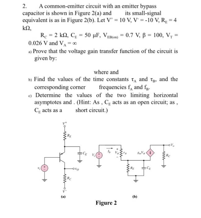 Solved 2.A common-emitter circuit with an emitter bypass | Chegg.com