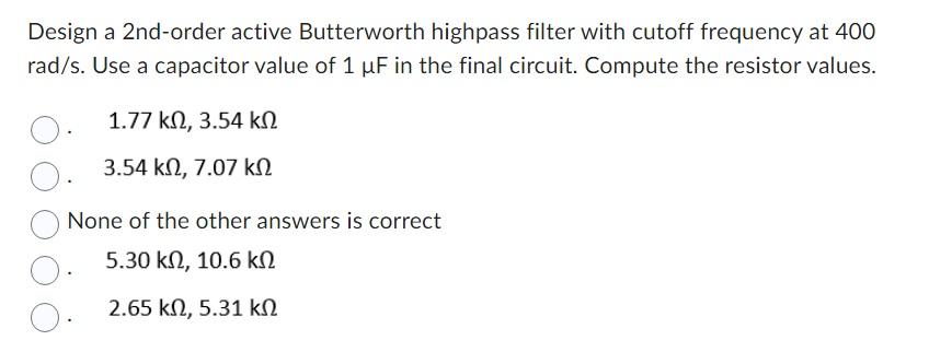 Solved Design a 2nd-order active Butterworth highpass filter | Chegg.com