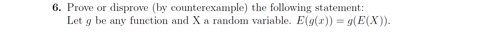 Solved 6. Prove or disprove (by counterexample) the | Chegg.com