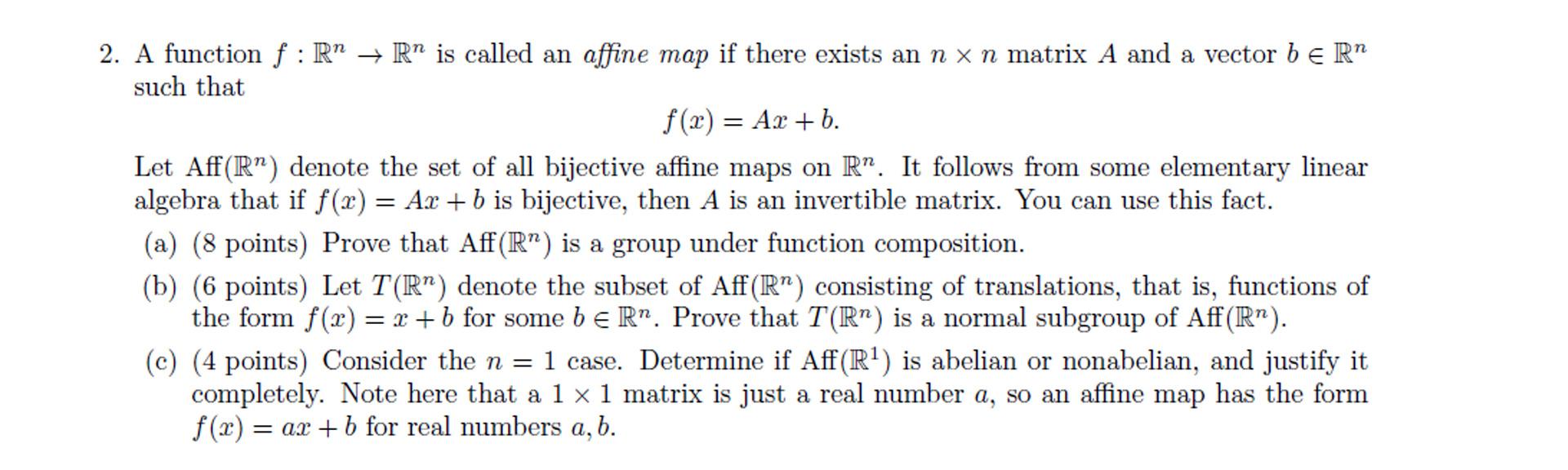 Solved 2. A function f :R" + R" is called an affine map if | Chegg.com