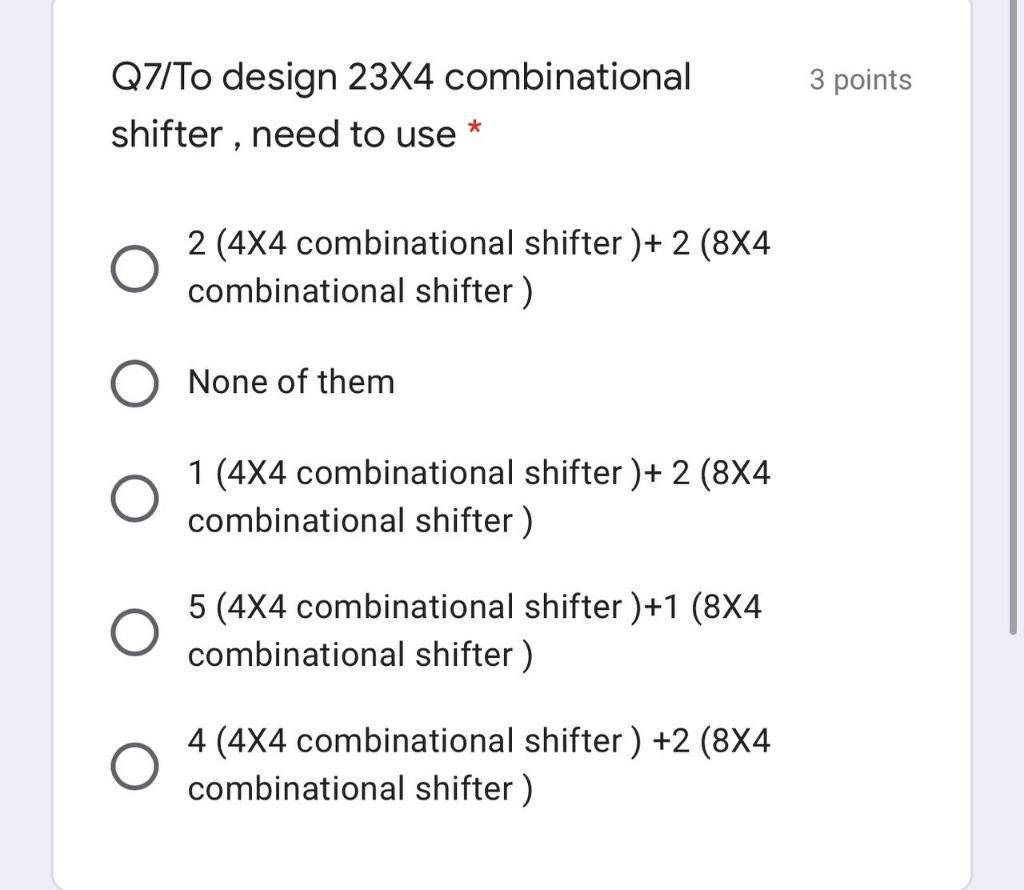 Solved 3 points Q7/To design 23x4 combinational shifter , | Chegg.com