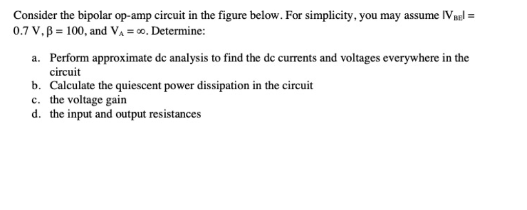 Solved Consider the bipolar op-amp circuit in the figure | Chegg.com