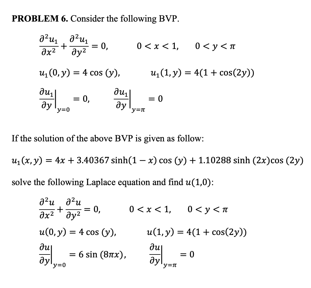 Solved PROBLEM 6. Consider the following BVP. . д?u, ?u, дх2 | Chegg.com