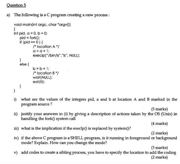 Solved Question 5 a) The following is a C program creating a | Chegg.com