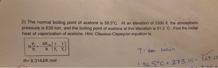 Solved 2) The normal boiling point of acetone is 56.5°C At | Chegg.com