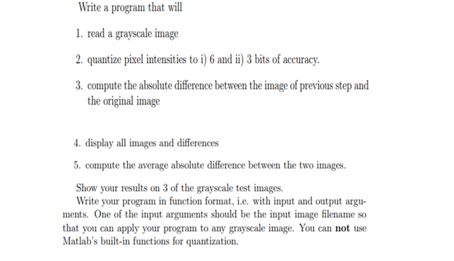 Solved Write a program that will 1. read a grayscale image | Chegg.com