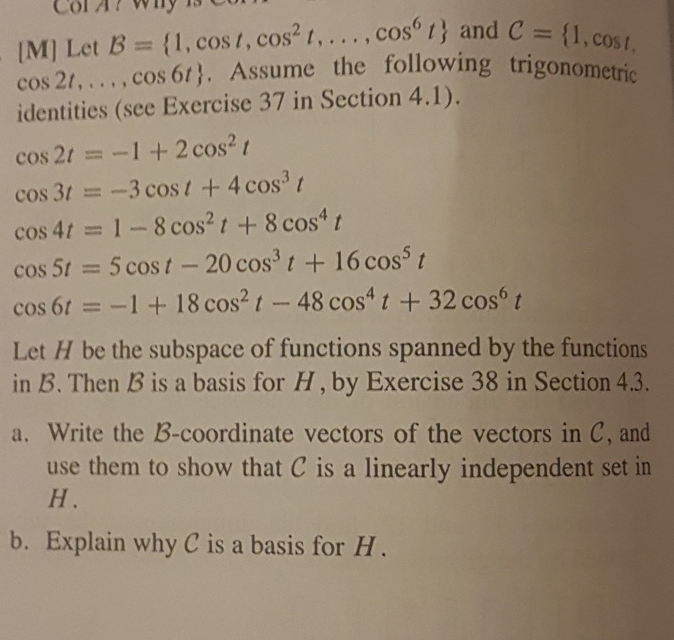 Solved M] Let B- (1, cos t, cos? t,... , cos and C- cos | Chegg.com