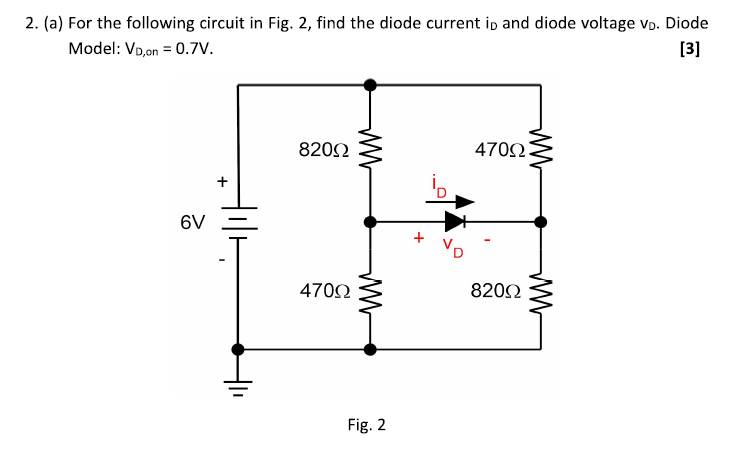 Solved 2. (a) For the following circuit in Fig. 2, find the | Chegg.com