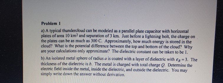 Solved Problem 1 a) A typical thundercloud can be modeled as | Chegg.com