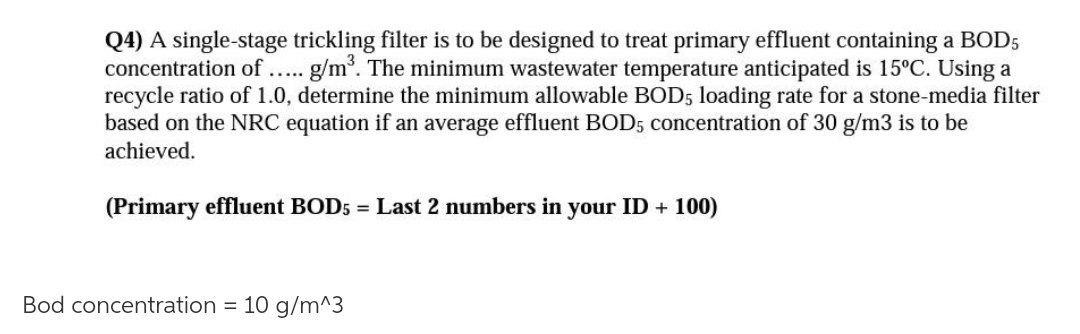 Q4) A single-stage trickling filter is to be designed | Chegg.com