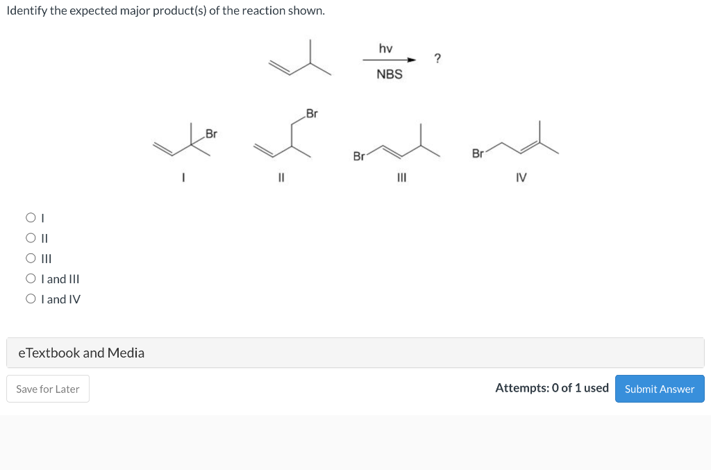 Solved Identify The Expected Major Product S Of The