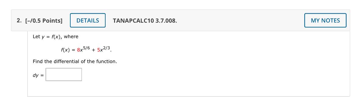 Solved Let y=f(x), where f(x)=8x5/6+5x2/3 Find the | Chegg.com