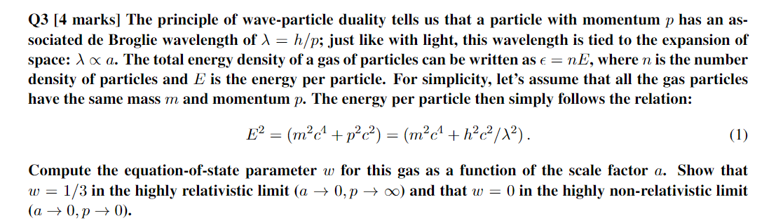 Solved Q3 [4 marks] The principle of wave-particle duality | Chegg.com