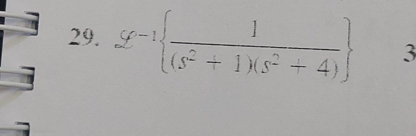 Solved L−1{(s2+1)(s2+4)1} | Chegg.com