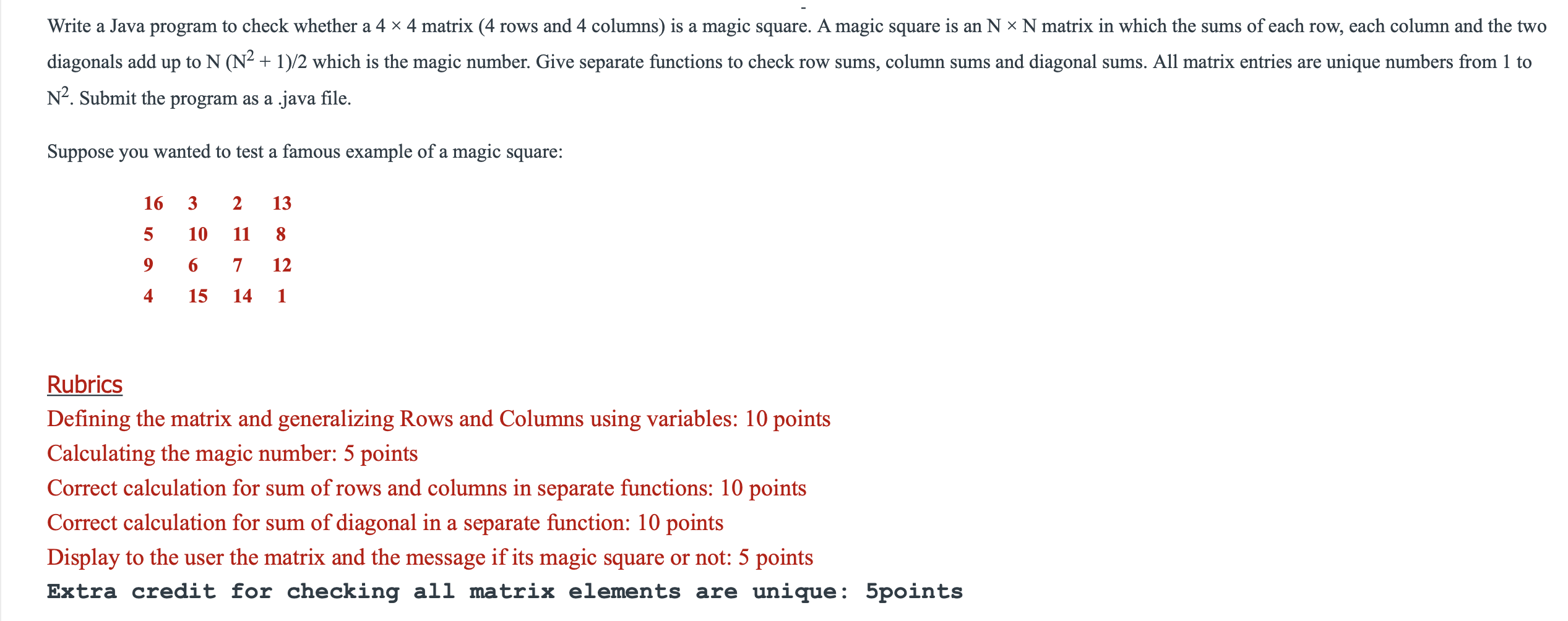 Solved Write a Java program to check whether a 4×4 matrix (4 | Chegg.com