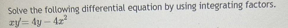 Solved Solve the following differential equation by using | Chegg.com