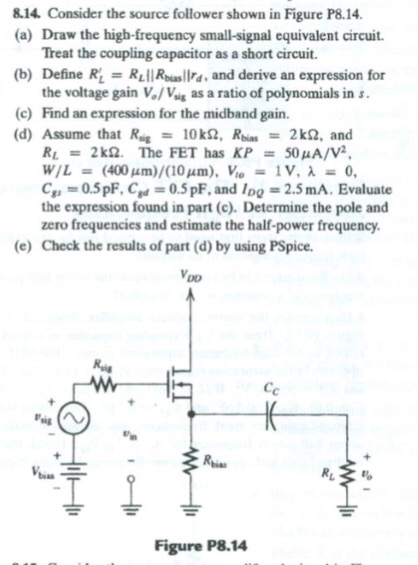 Solved Consider the source follower shown in Figure P8.14. | Chegg.com