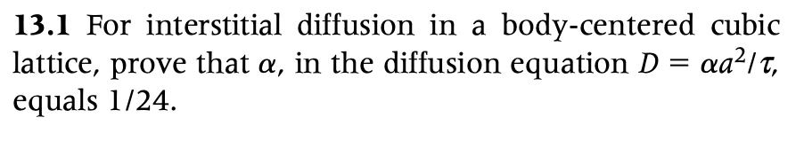 Solved 13.1 For interstitial diffusion in a body-centered | Chegg.com