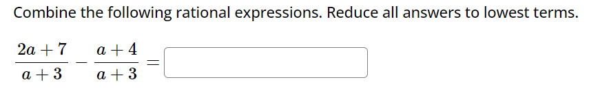 Solved Combine the following rational expressions. Reduce | Chegg.com