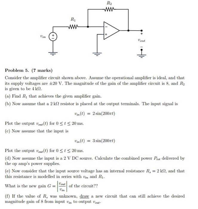 Solved 0 2T out Problem 5. (7 marks) Consider the amplifier | Chegg.com