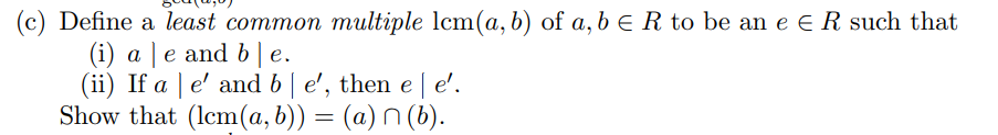 Solved Suw, (c) Define a least common multiple lcm(a,b) of | Chegg.com