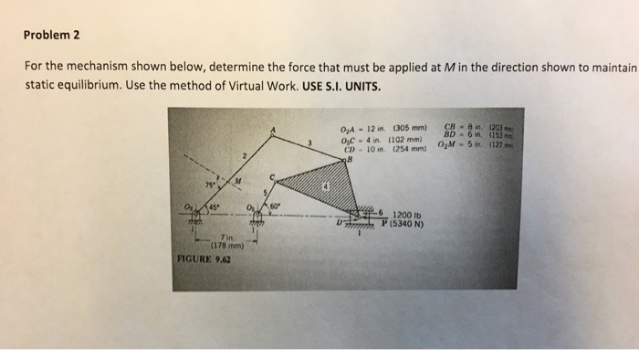 Solved Problem 2 For the mechanism shown below, determine | Chegg.com