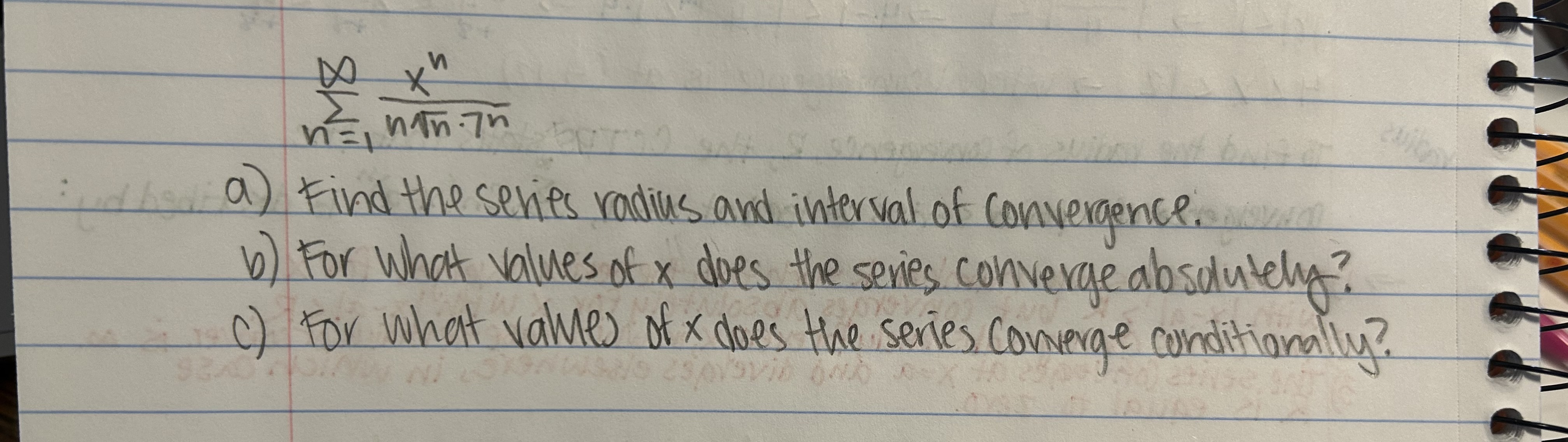 Solved ∑n=1∞xnnn2*7na) ﻿Find the series radius and interval | Chegg.com