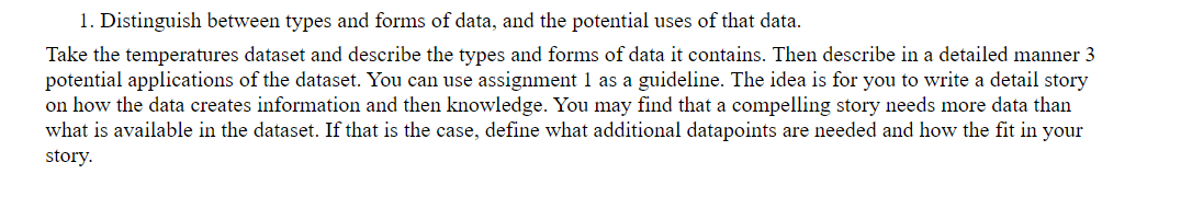Solved 1. Distinguish between types and forms of data, and | Chegg.com
