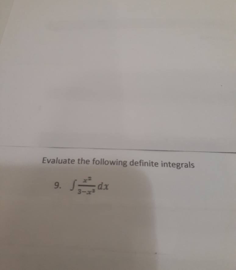 Solved Evaluate the following definite integrals | Chegg.com