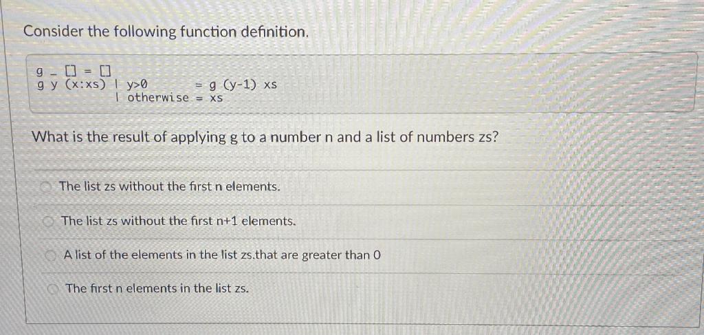 Solved Consider the following function definition, g- [] = | Chegg.com
