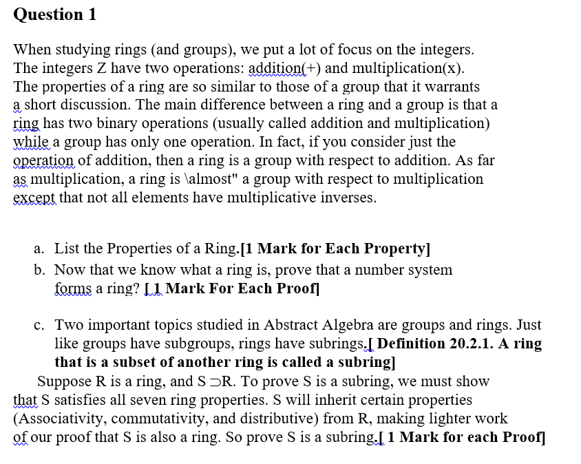 Solved Question 1 When studying rings (and groups), we put a | Chegg.com