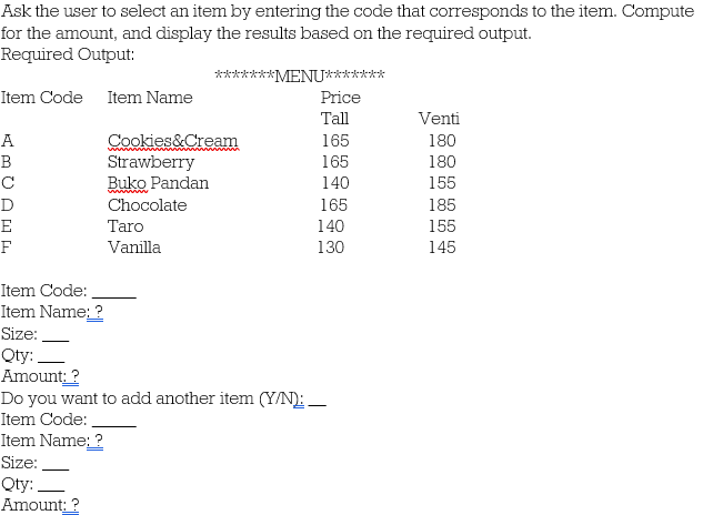 Solved Ask the user to select an item by entering the code | Chegg.com